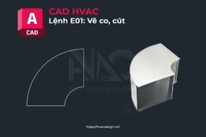 Lisp Nam là gì? Công cụ vẽ ống gió khi triển khai bản vẽ cơ điện chắc ...